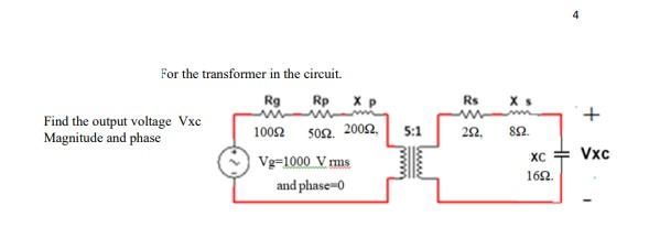 Solved For the transformer in the circuit. | Chegg.com