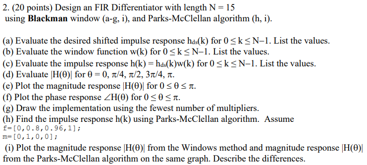 2. (20 points) Design an FIR Differentiator with | Chegg.com