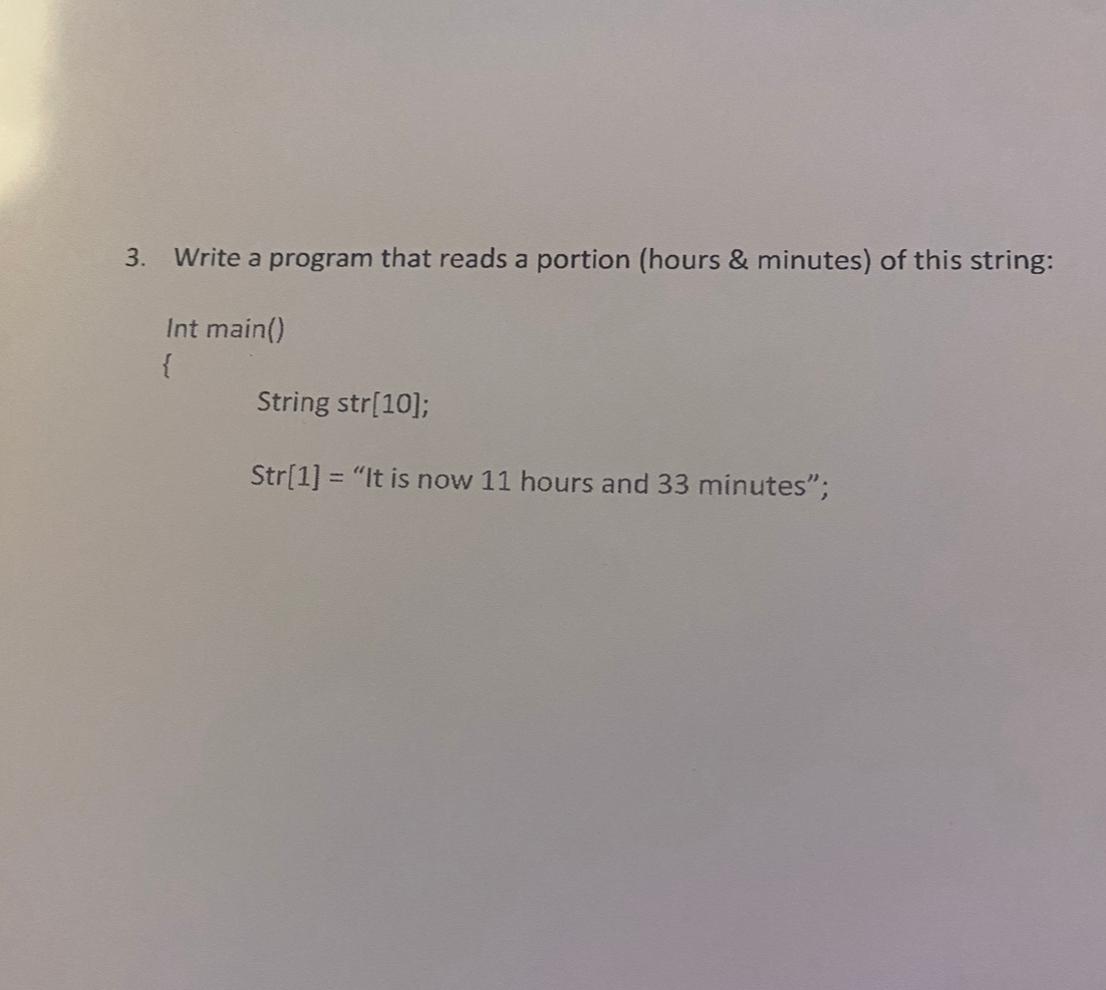 Solved 3. Write a program that reads a portion (hours \& | Chegg.com