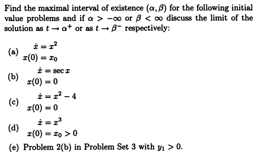 Solved Find the maximal interval of existence (α,β) for the | Chegg.com