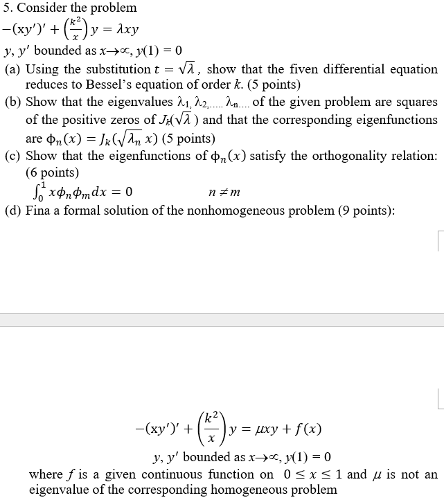 Solved 5. Consider the problem −(xy′)′+(xk2)y=λxy y,y′ | Chegg.com