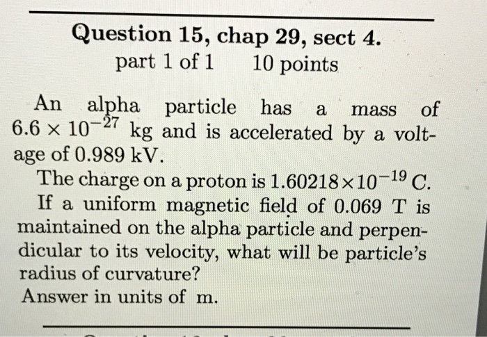 Solved An alpha particle has a mass of 6.6 times 10^-27 kg | Chegg.com