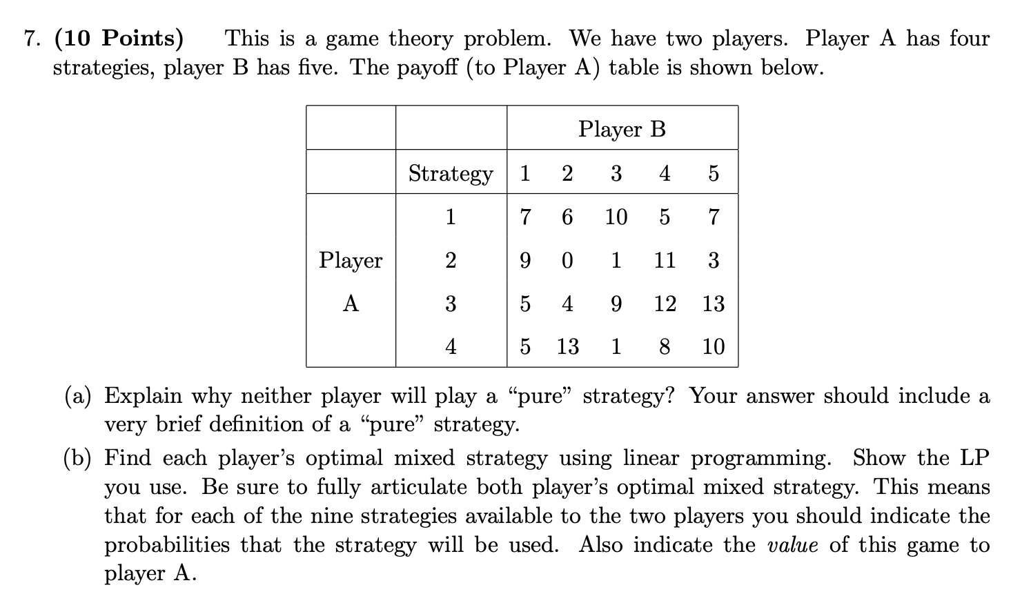 7. (10 Points) This is a game theory problem. We have | Chegg.com