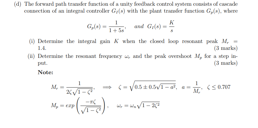 Solved (d) The forward path transfer function of a unity | Chegg.com