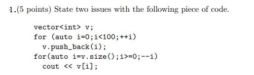 Solved 1.(5 points) State two issues with the following | Chegg.com