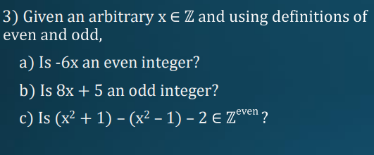Solved 3) Given an arbitrary x∈Z and using definitions of | Chegg.com