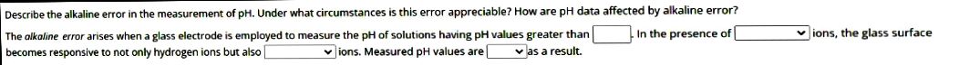 Solved scribe the alkaline error in the measurement of pH. | Chegg.com