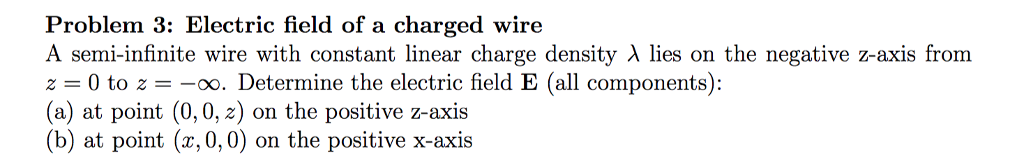 Solved Problem 3: Electric field of a charged wire A | Chegg.com