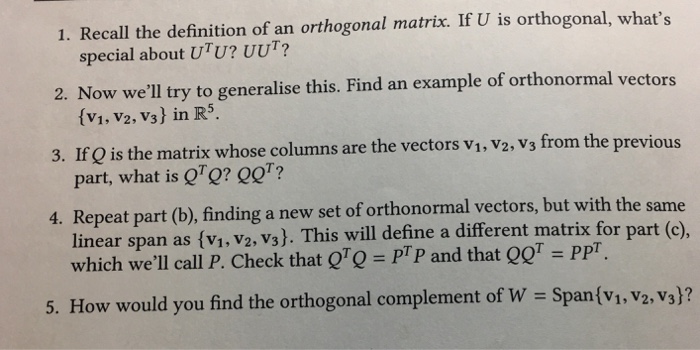 Solved 1. Recall the definition of an orthogonal matrix. If | Chegg.com