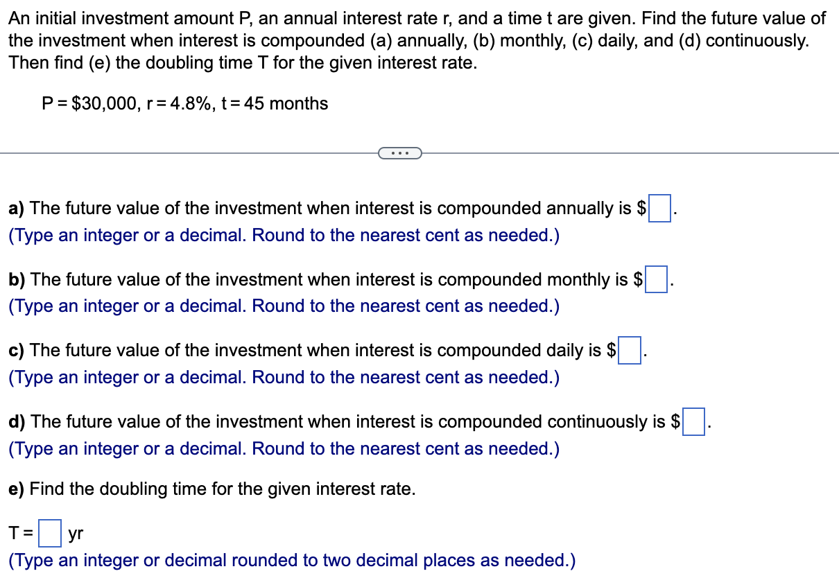 Solved An initial investment amount P, an annual interest | Chegg.com