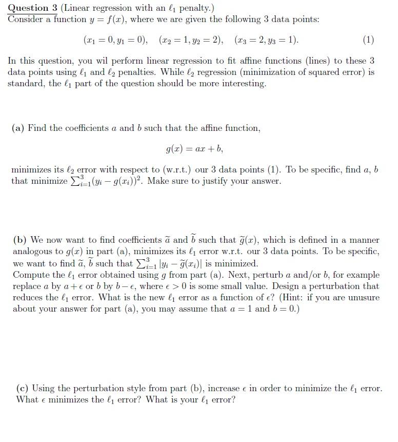 Solved Question 3 (Linear regression with an ℓ1 penalty.) | Chegg.com