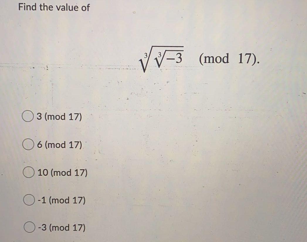 Solved Find the value of V -3 (mod 17). 03 (mod 17) 06 | Chegg.com