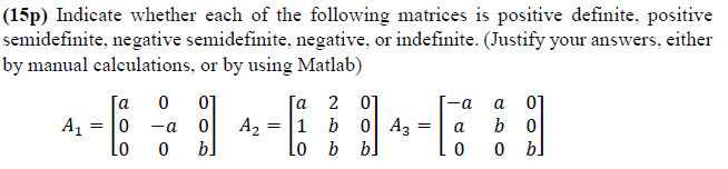 Solved (15p) Indicate whether each of the following matrices | Chegg.com