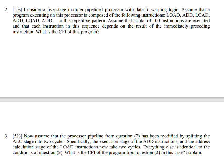 Solved 2. [5%] Consider a five-stage in-order pipelined | Chegg.com