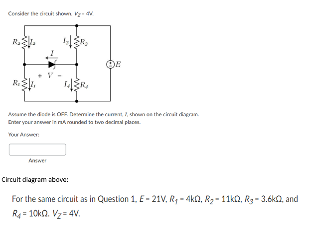 Solved Consider The Circuit Shown Vz 4 V Assume The Diode