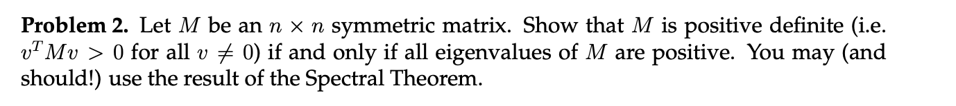 Solved Problem 2. Let \\( M \\) be an \\( n \\times n \\) | Chegg.com