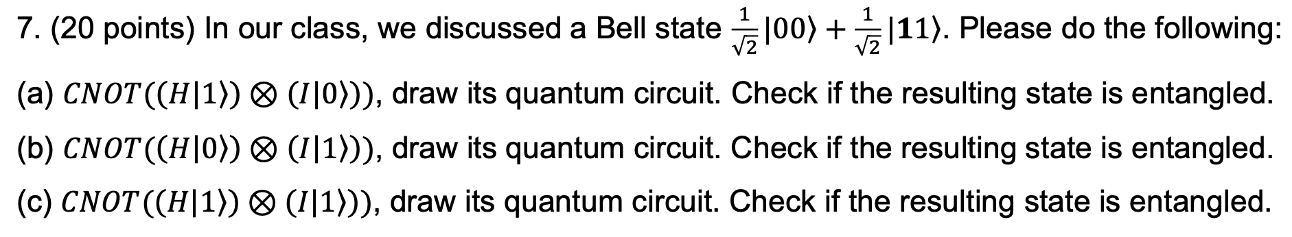 Solved 7. (20 points) In our class, we discussed a Bell | Chegg.com