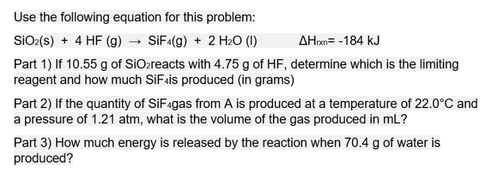 Solved Use the following equation for this problem: SiO2(s) | Chegg.com