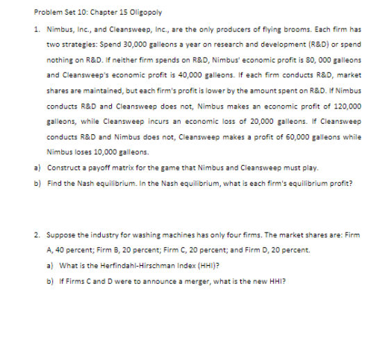 Solved Problem Set 10: Chapter 15 Oligopoly 1. Nimbus, Inc., | Chegg.com