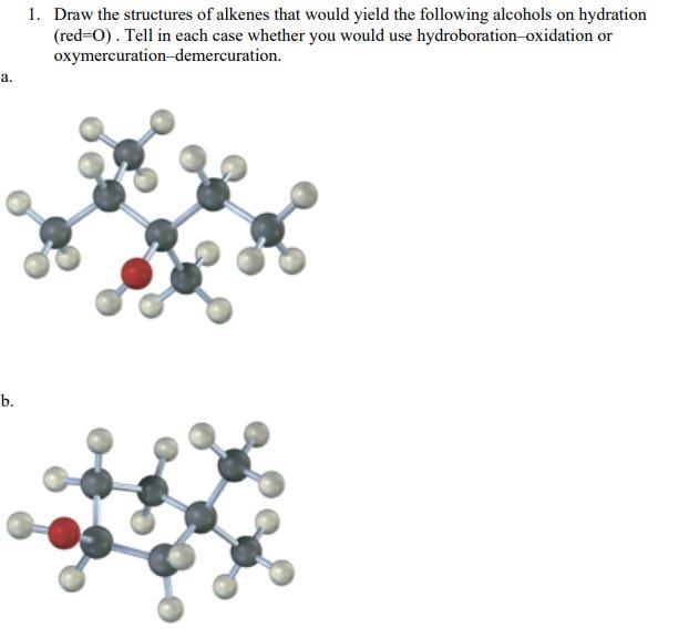 Solved 1. Draw the structures of alkenes that would yield | Chegg.com