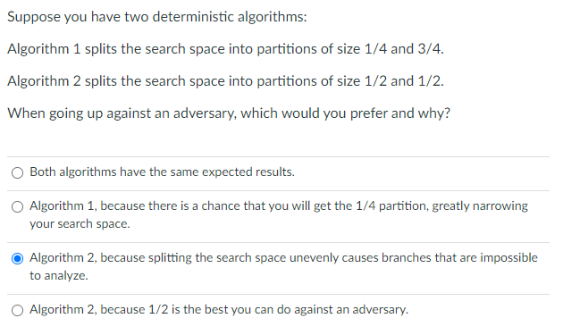 Solved Suppose you have two deterministic algorithms: | Chegg.com