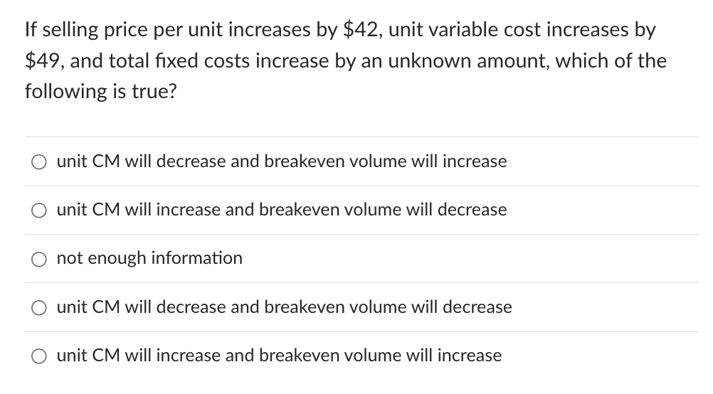 Solved If selling price per unit increases by $42, unit | Chegg.com