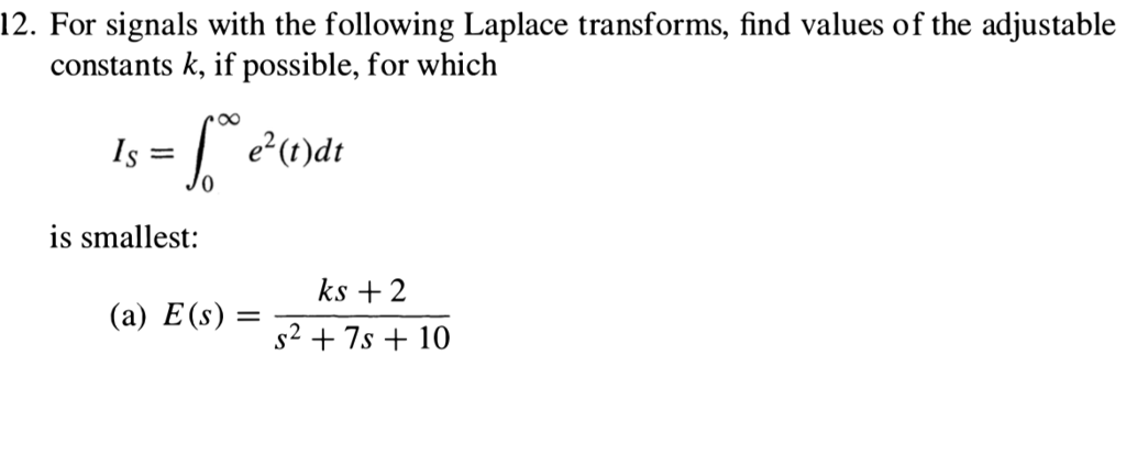 Solved 12. For signals with the following Laplace | Chegg.com