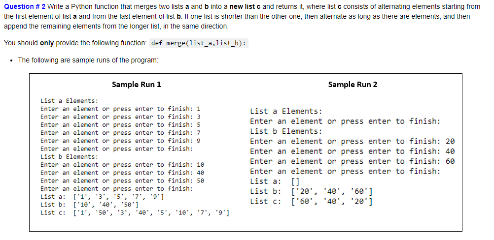 Solved Question # 2 Write a Python function that merges two | Chegg.com
