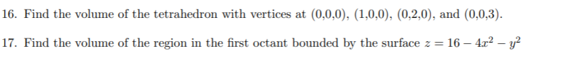 Solved 16. Find the volume of the tetrahedron with vertices | Chegg.com
