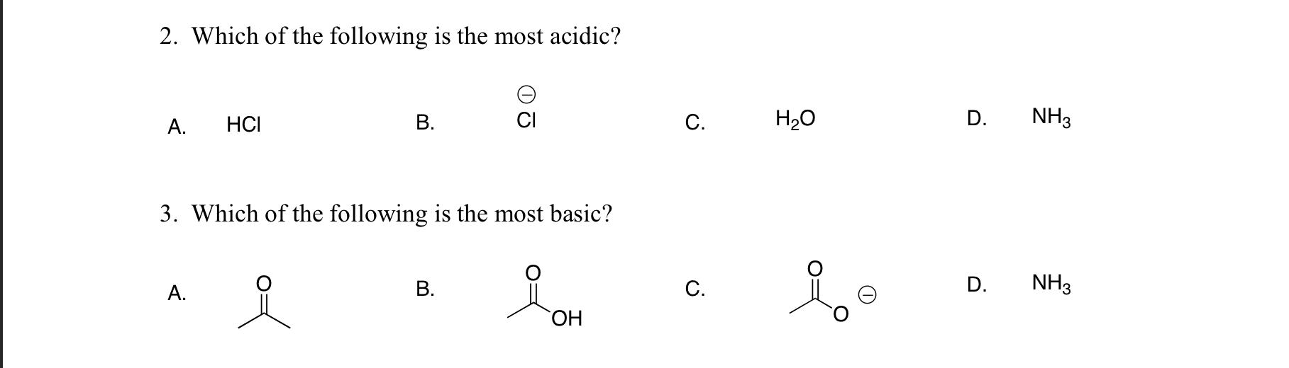 Solved 2. Which of the following is the most acidic? A. HCl | Chegg.com
