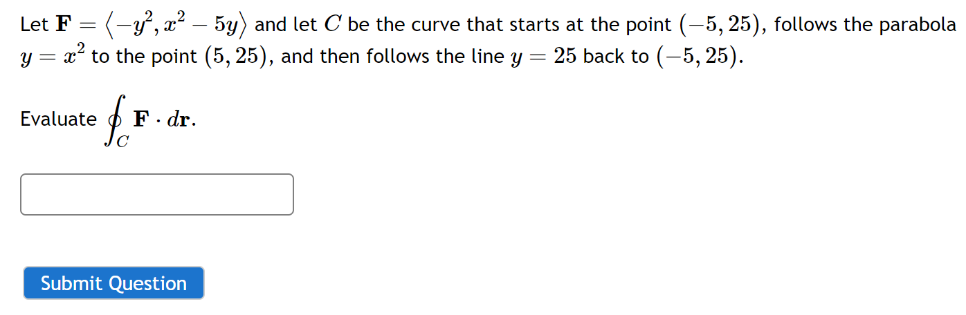 Solved Let F=(:-y2,x2-5y:) ﻿and let C ﻿be the curve that | Chegg.com