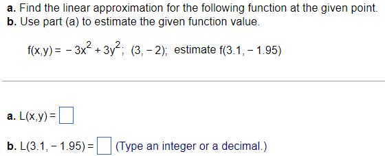 Solved a. Find the linear approximation for the following | Chegg.com
