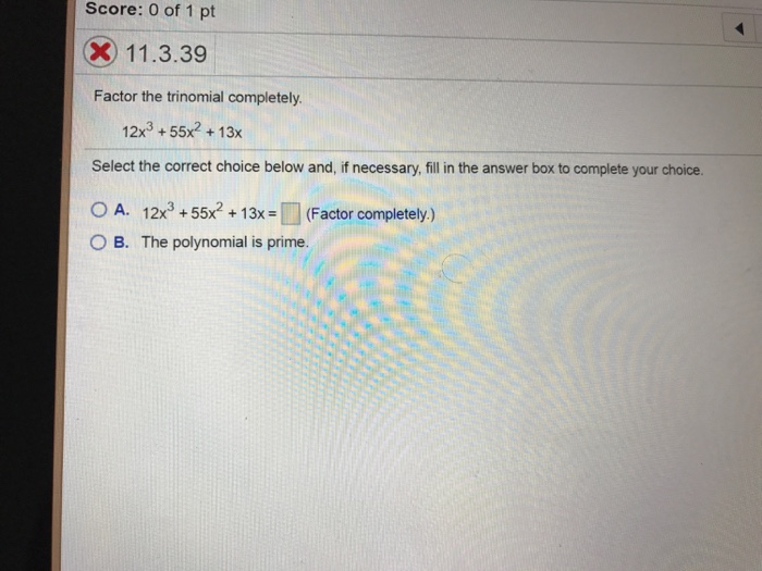 Solved Factor the trinomial completely. 12x^3 + 55x^2 + 13x | Chegg.com
