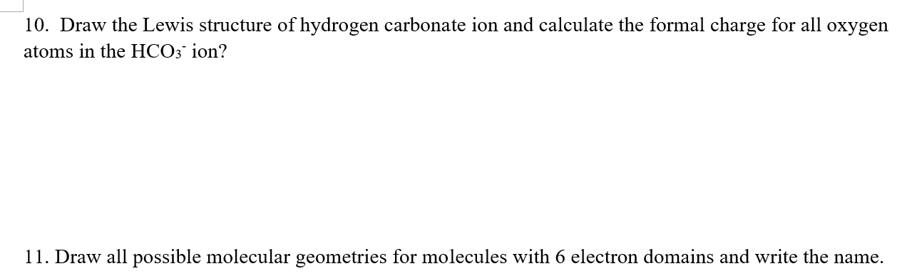 Solved 10. Draw the Lewis structure of hydrogen carbonate | Chegg.com