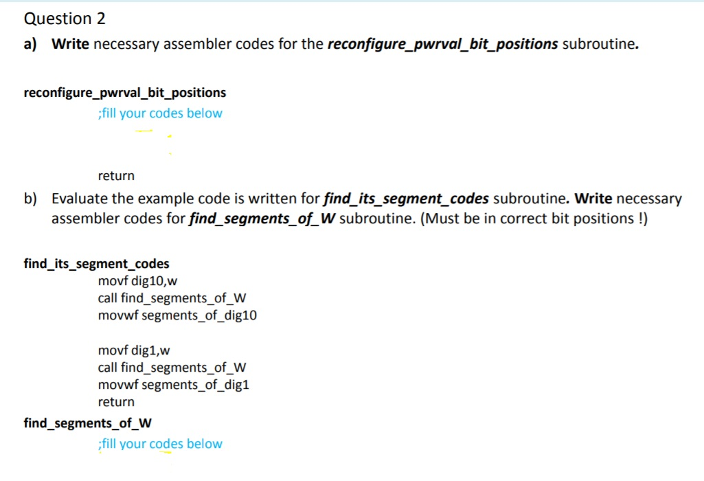 Question 2 A Write Necessary Assembler Codes For The 