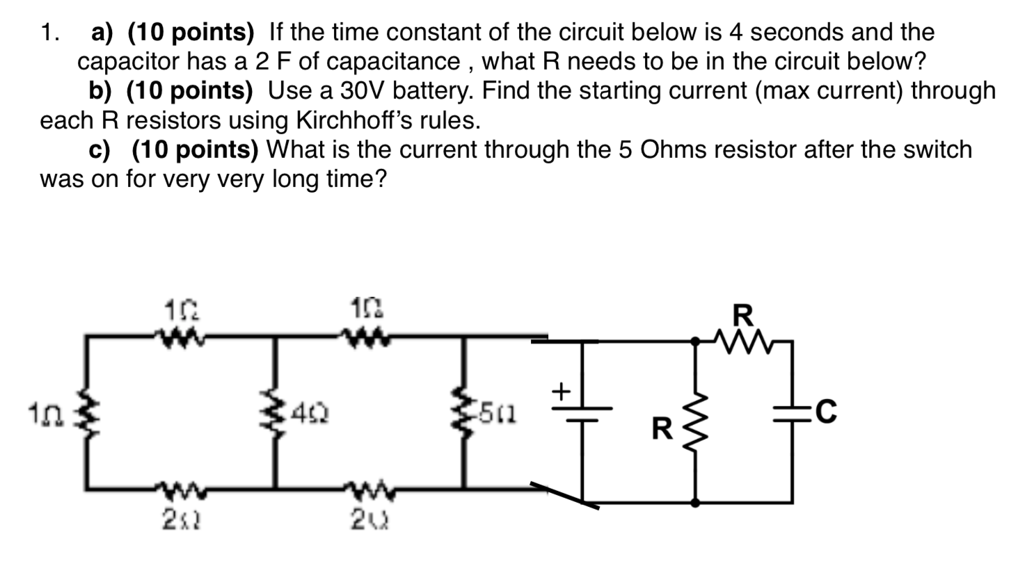 Solved 1. a) (10 points) If the time constant of the circuit | Chegg.com