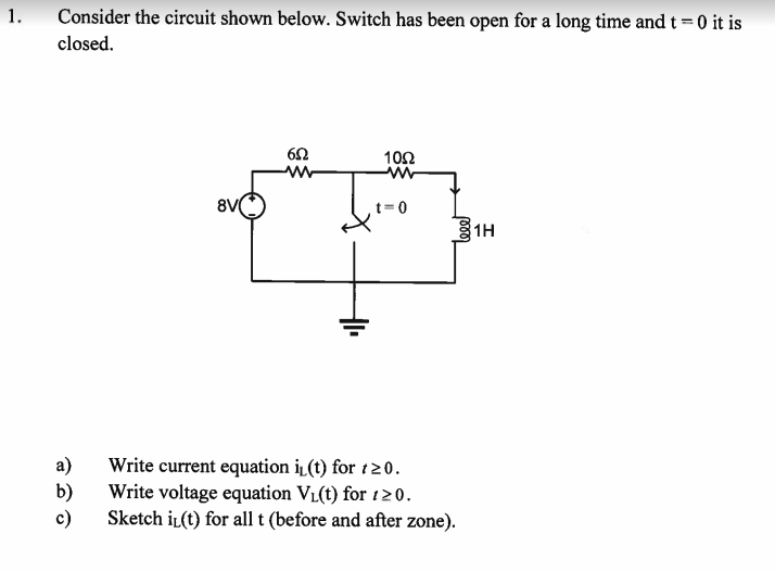[Solved]: Consider the circuit shown below. Switch has bee