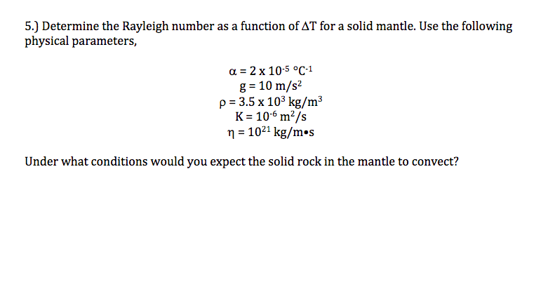Solved 5.) Determine the Rayleigh number as a function of AT | Chegg.com