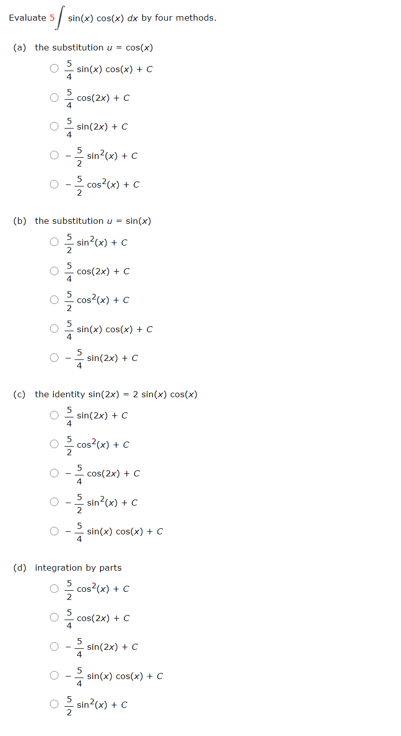 Solved Evaluate 5 51 sin(x) cos(x) dx by four methods. (a) | Chegg.com