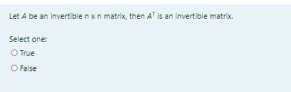Solved Let A be an invertible nxn matrix, then Al is an | Chegg.com