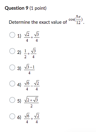 Solved Question 9 (1 point) Determine the exact value of | Chegg.com