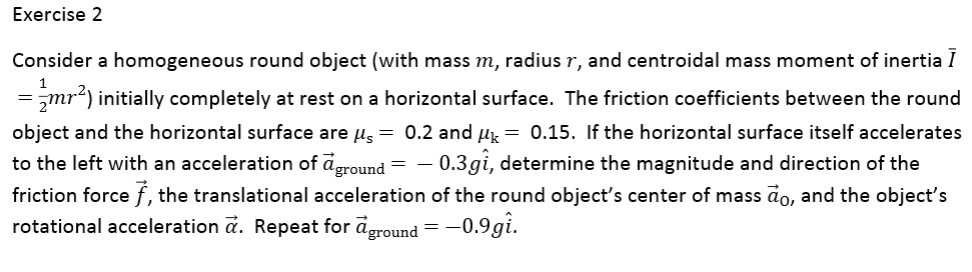 Solved Please draw FBD and MAD diagrams. Given the | Chegg.com