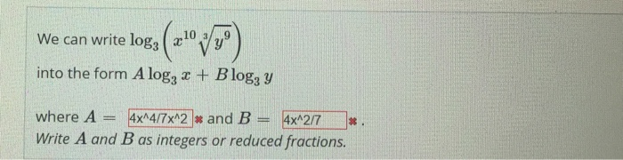Solved . We can write logs( x10 3/w9 into the form Alog3 + B | Chegg.com