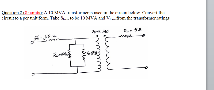 Solved Question 2 (8 points): A 10 MVA transformer is used | Chegg.com