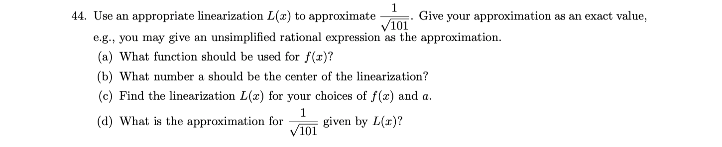 Solved 1 44. Use an appropriate linearization L(x) to | Chegg.com