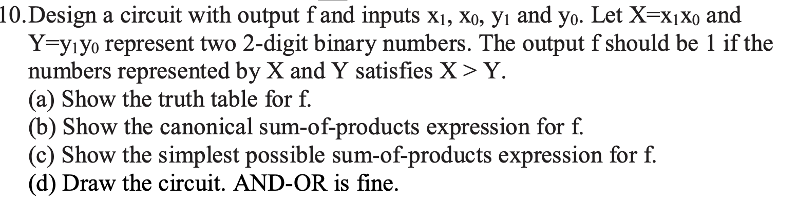 Solved 10.Design a circuit with output fand inputs X1, Xo, | Chegg.com