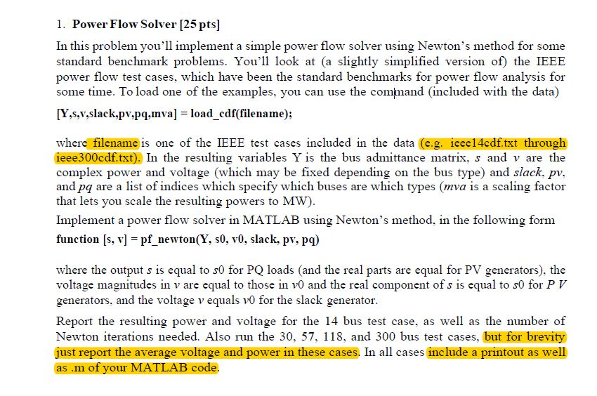 1. Power Flow Solver [25pts] In this problem you'll | Chegg.com