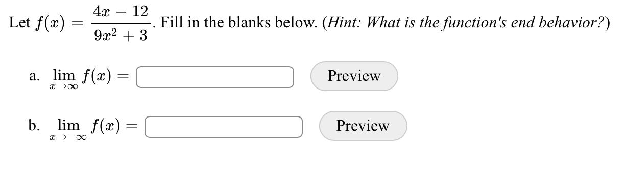 Solved Let f(x)=9x2+34x−12. Fill in the blanks below. (Hint: | Chegg.com