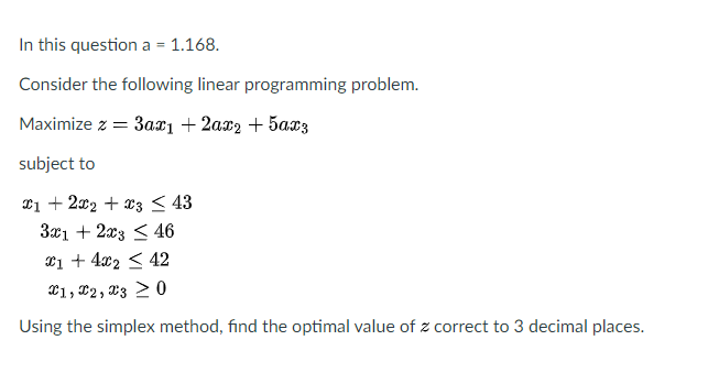 Solved In this question a = 1.168. Consider the following | Chegg.com