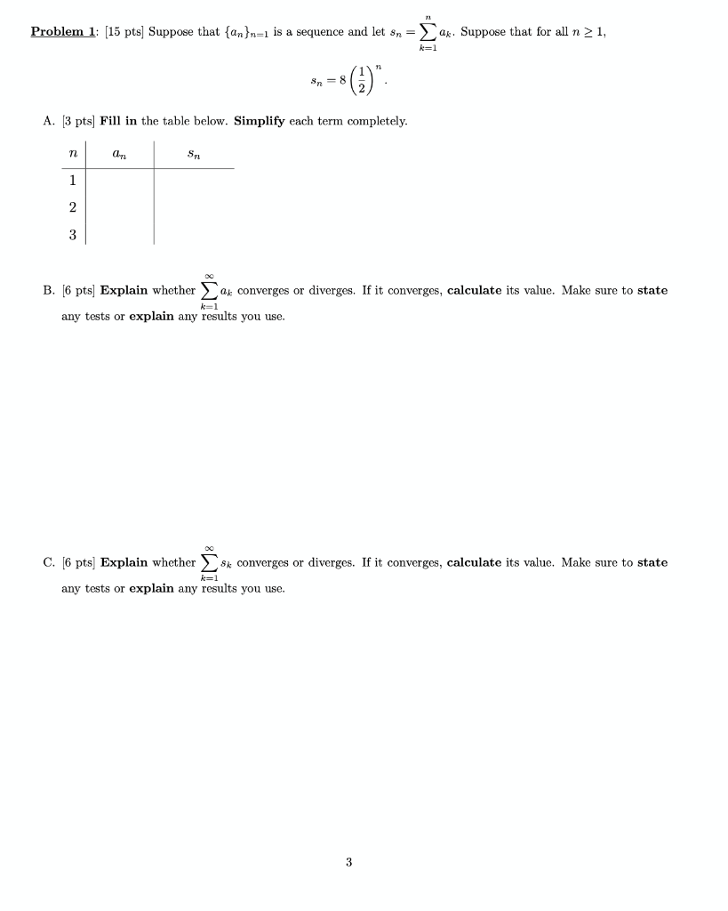 Solved Problem 1: [15 pts) Suppose that {an}n=1 is a | Chegg.com Solved Problem 1: [15 pts) Suppose that {an}n=1 is a | Chegg.com